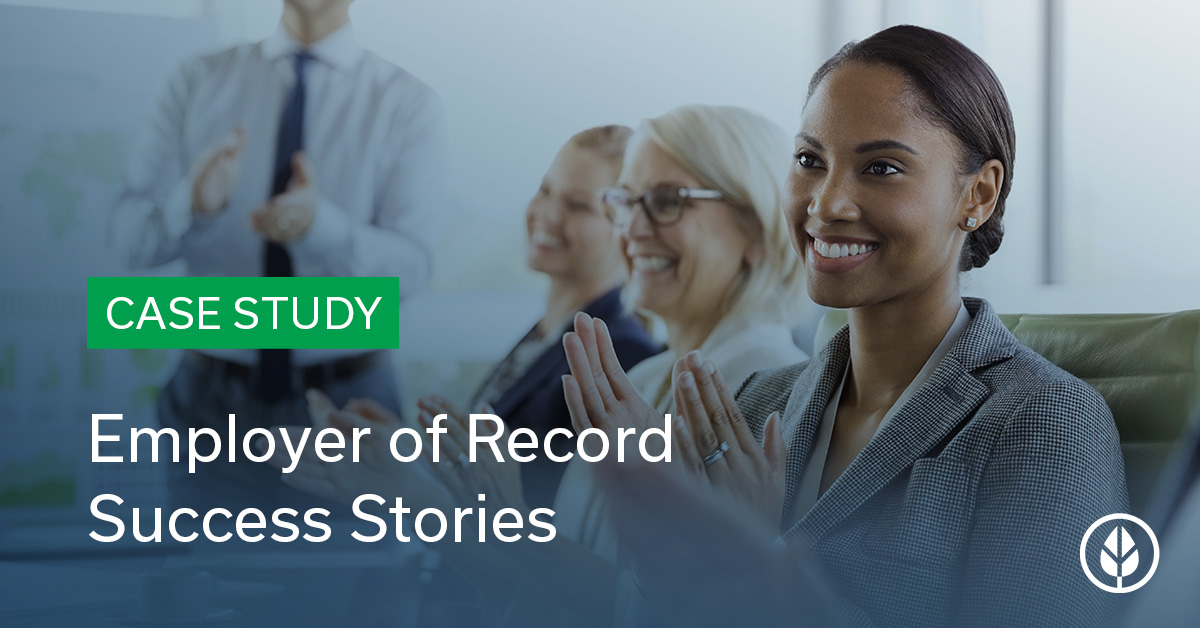 Employer of Record Success Stories - Broadleaf Results